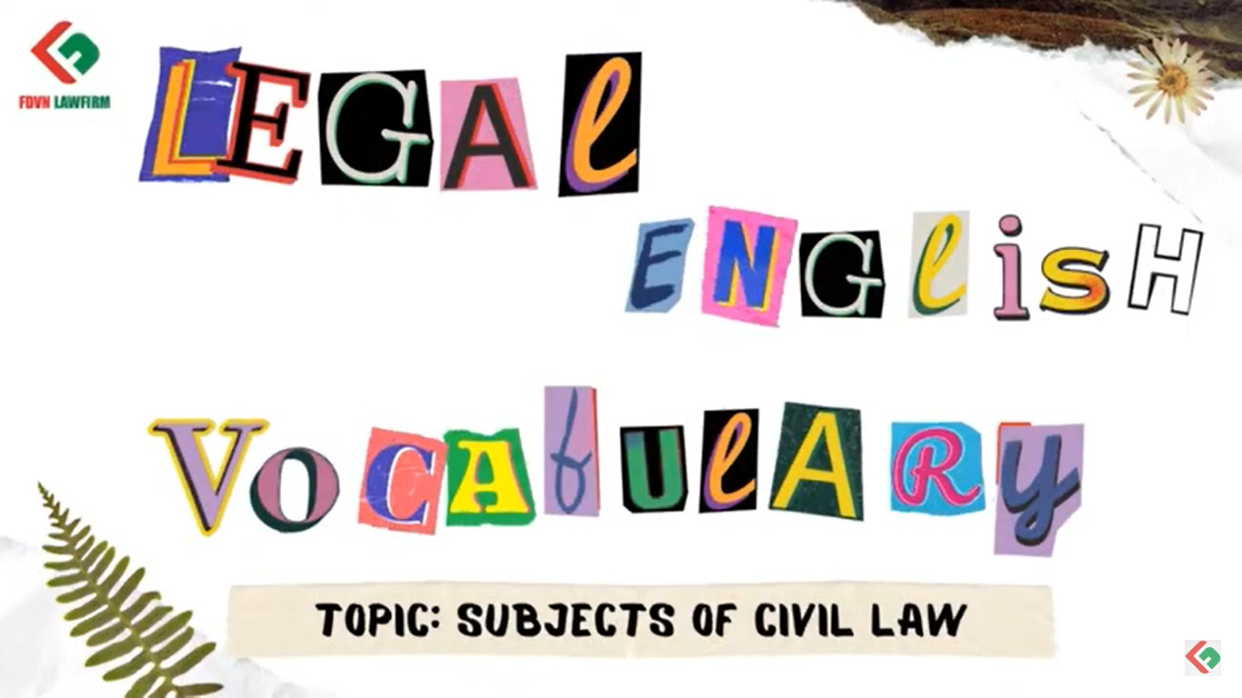 ENGLISH VOCABULARY ON THE TOPIC OF SUBJECTS OF CIVIL LAW