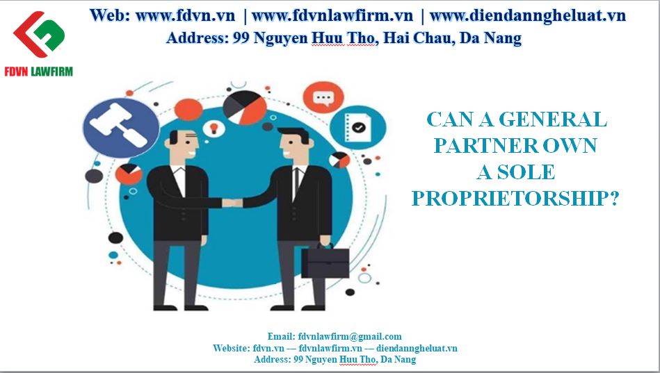 Can a general partner own a sole proprietorship?