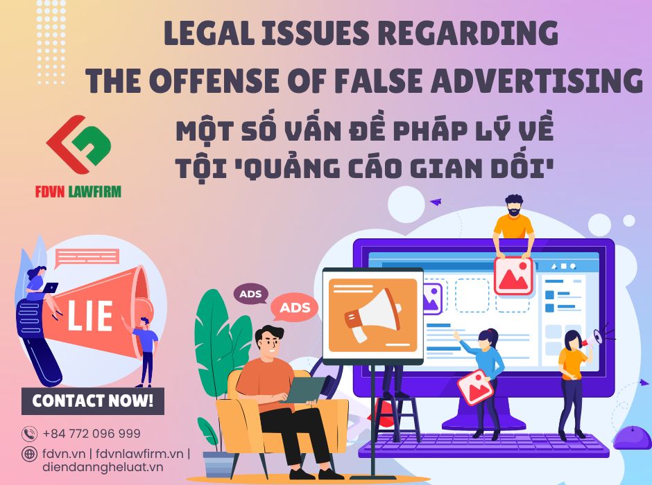 MỘT SỐ VẤN ĐỀ PHÁP LÝ VỀ TỘI 'QUẢNG CÁO GIAN DỐI / SOME LEGAL ISSUES ...
